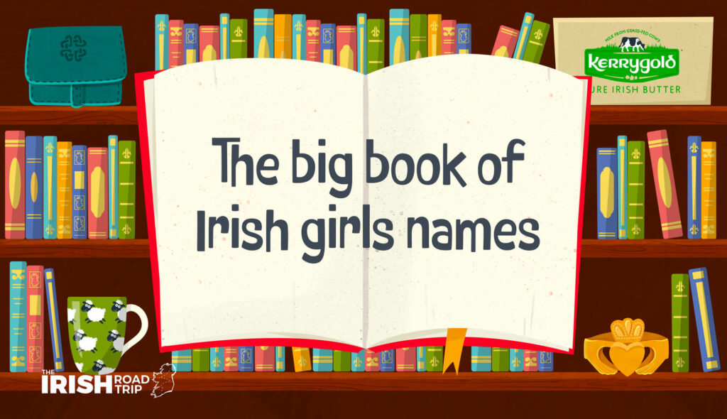 56 Irish Girls Names (With Meanings That Inspire)