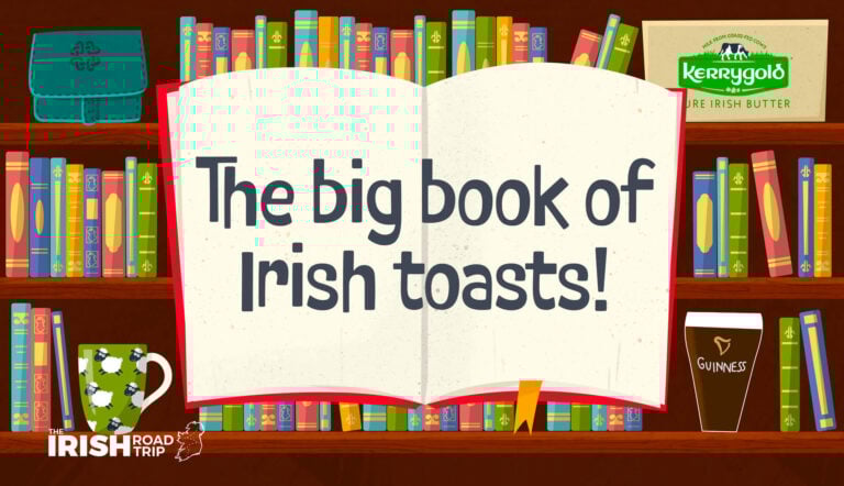 21 Irish Toasts That Always Go Down A Treat