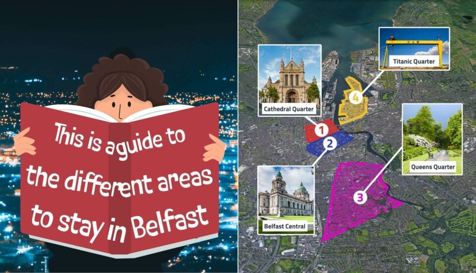Where To Stay In Belfast (The Best Areas With Map)